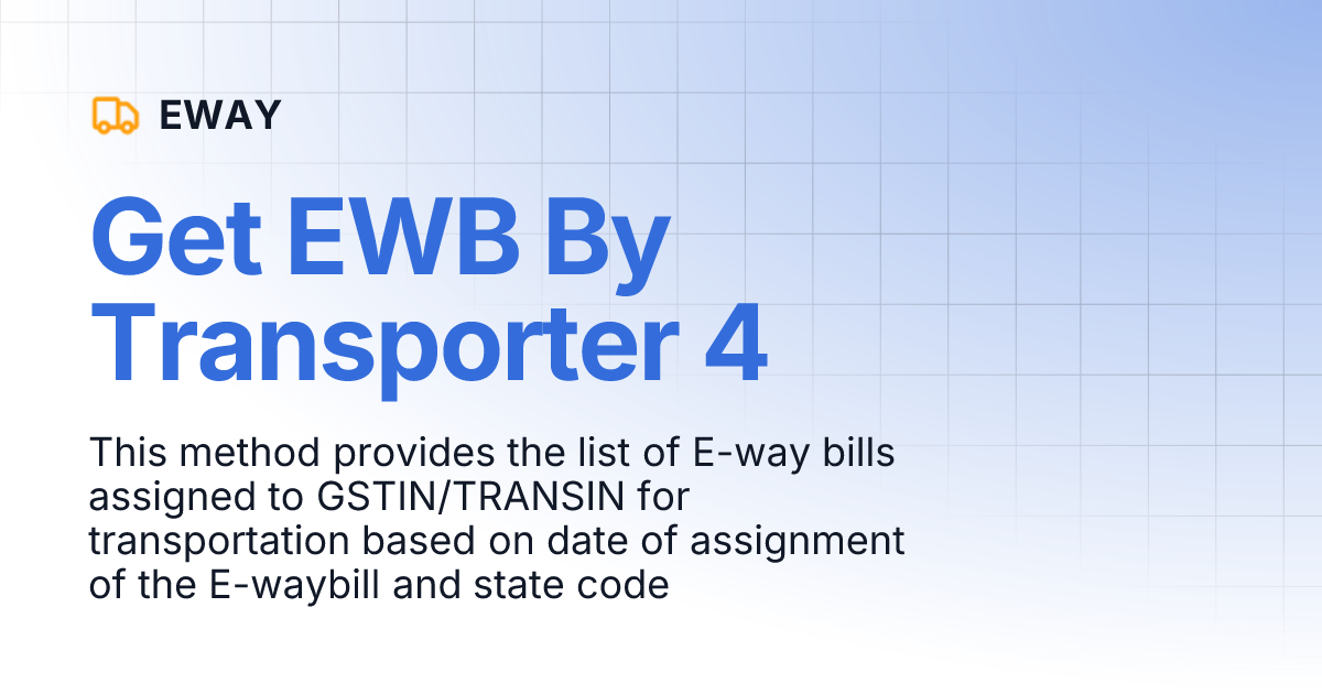 Get EWB By Transporter 4 | EWAY